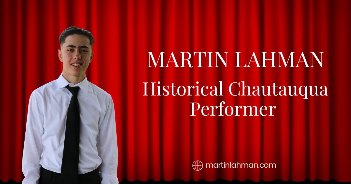 Martin Lahman | Historical Chautauqua Performer